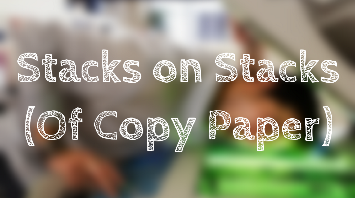 PledgeCents Cause - Stack on Stacks (Of Copy Paper) by Lisa Taylor ...